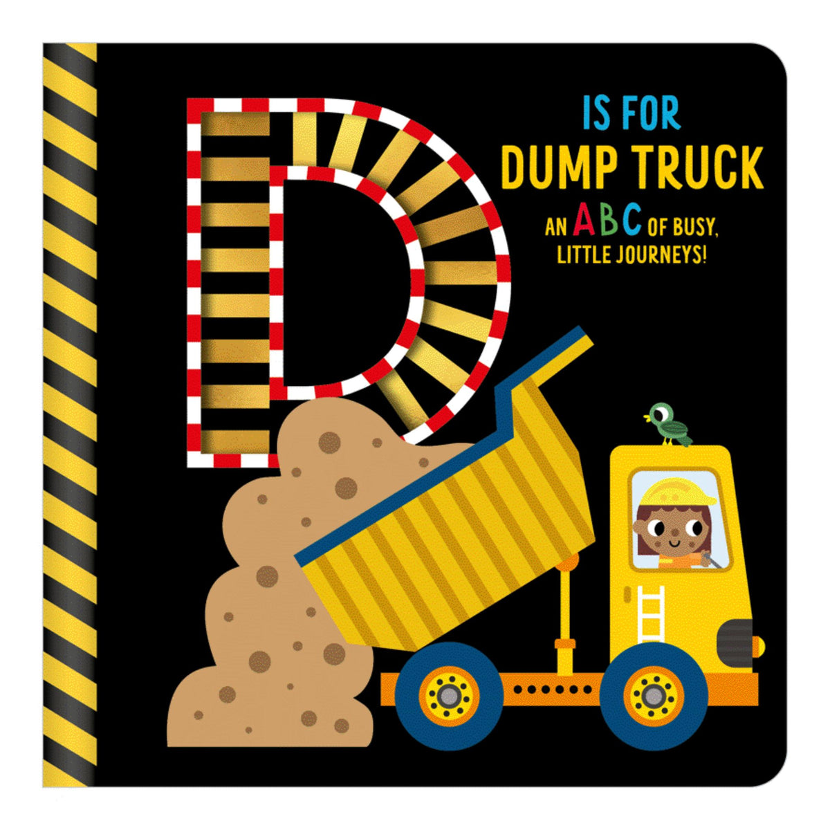 D Is For Dump Board Book – Scooter Girl Toys